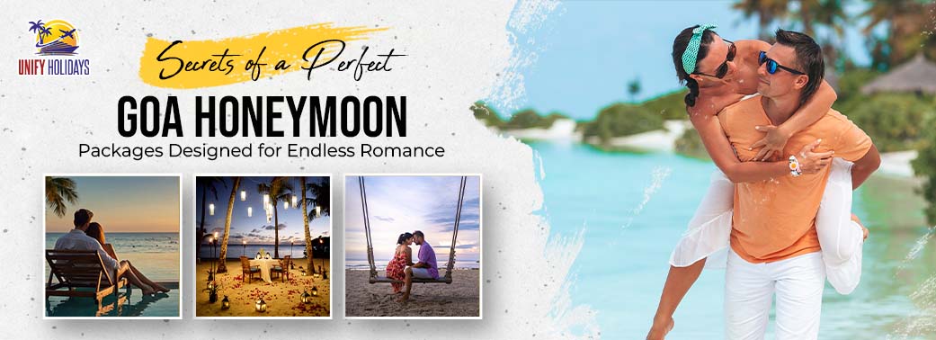 Perfect Goa Honeymoon Packages for Couples to Create Memories